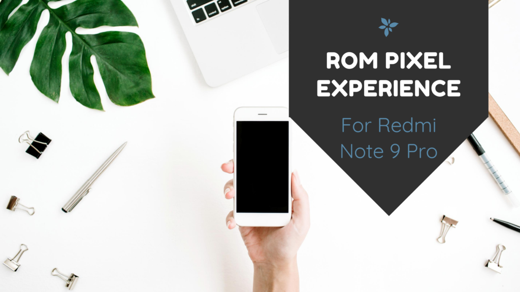 Custom Rom Pixel Experience Redmi Note 9 Pro | Gusjigang